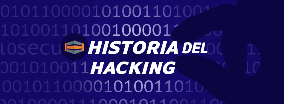 Historia del hacking en todas sus formas | Blog HostDime Argentina, servidores dedicados
